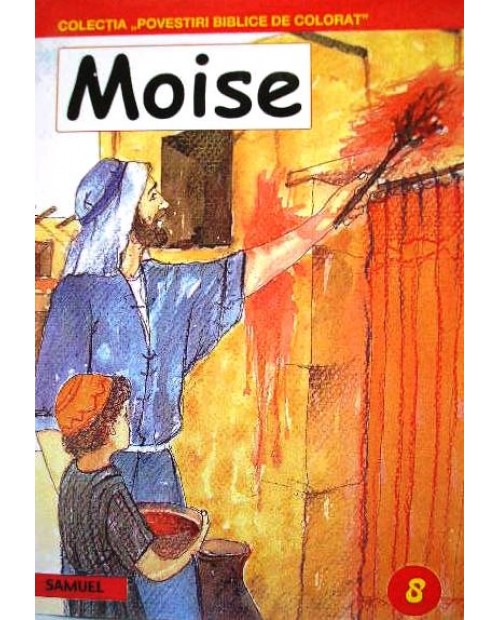 Moise: Povestiri biblice de colorat | RVE Oradea